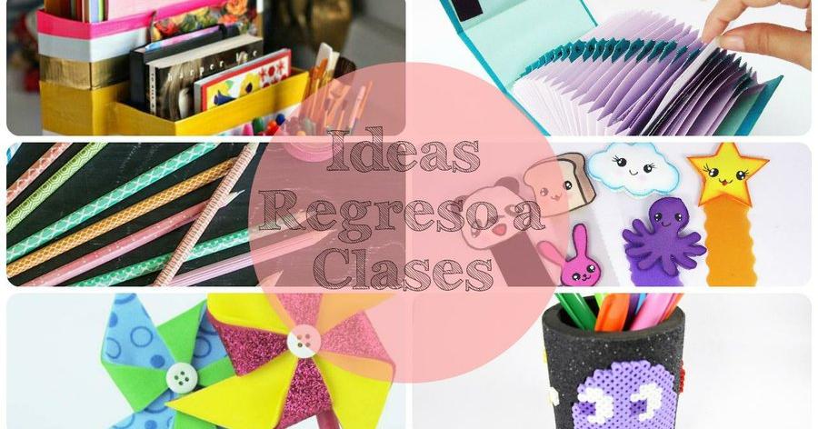 7 ideas para el regreso a clases | Manualidades