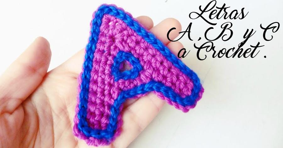 Tejer la letra A , B Y C a crochet | Manualidades