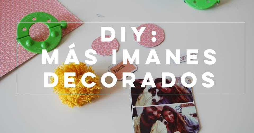 DIY: más imanes decorados | Manualidades