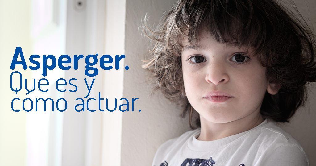 Asperger: qué es y cómo actuar | Padres