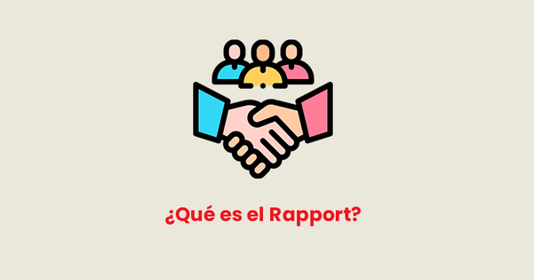 Significado de Rapport: Qué es y como usarlo para incrementar ventas ...